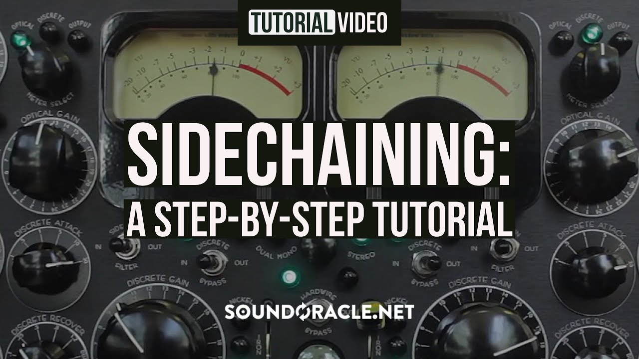 Sidechaining: A Step-By-Step Tutorial
