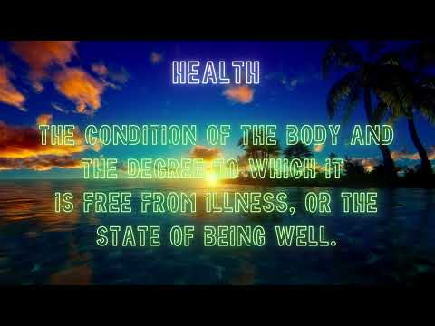 HEALTH MEANING - WHAT IS HEALTH?
