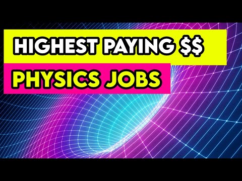 Top Highest Paying Jobs You Can Get With a Physics Major/ Physics Degree!