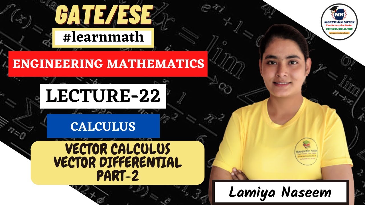Engineering Mathematics | Lecture-22 | Vector Calculus | Lamiya Naseem