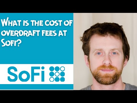 What is the cost of overdraft fees at Sofi?