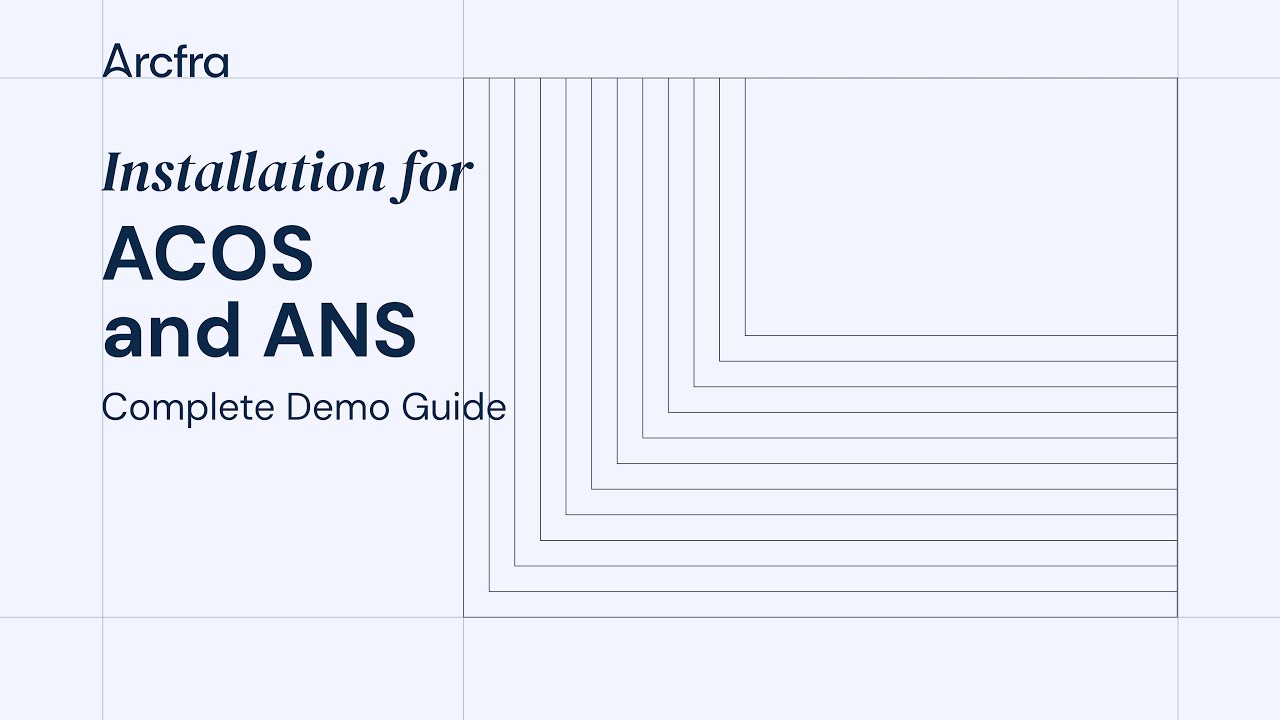 Installation for ACOS and ANS