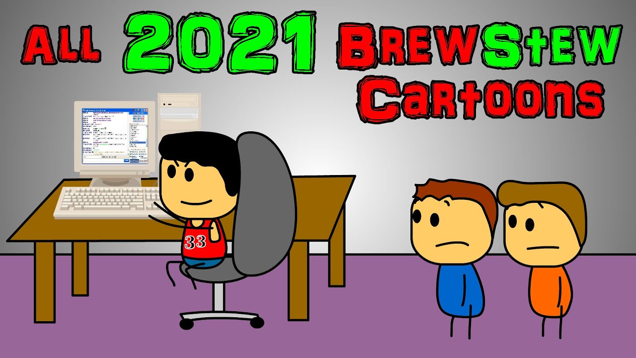 All Brewstew Cartoons from 2021