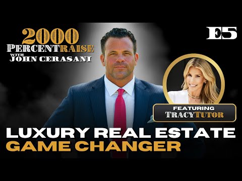 E5: Tracy Tutor: Luxury Real Estate Game Changer