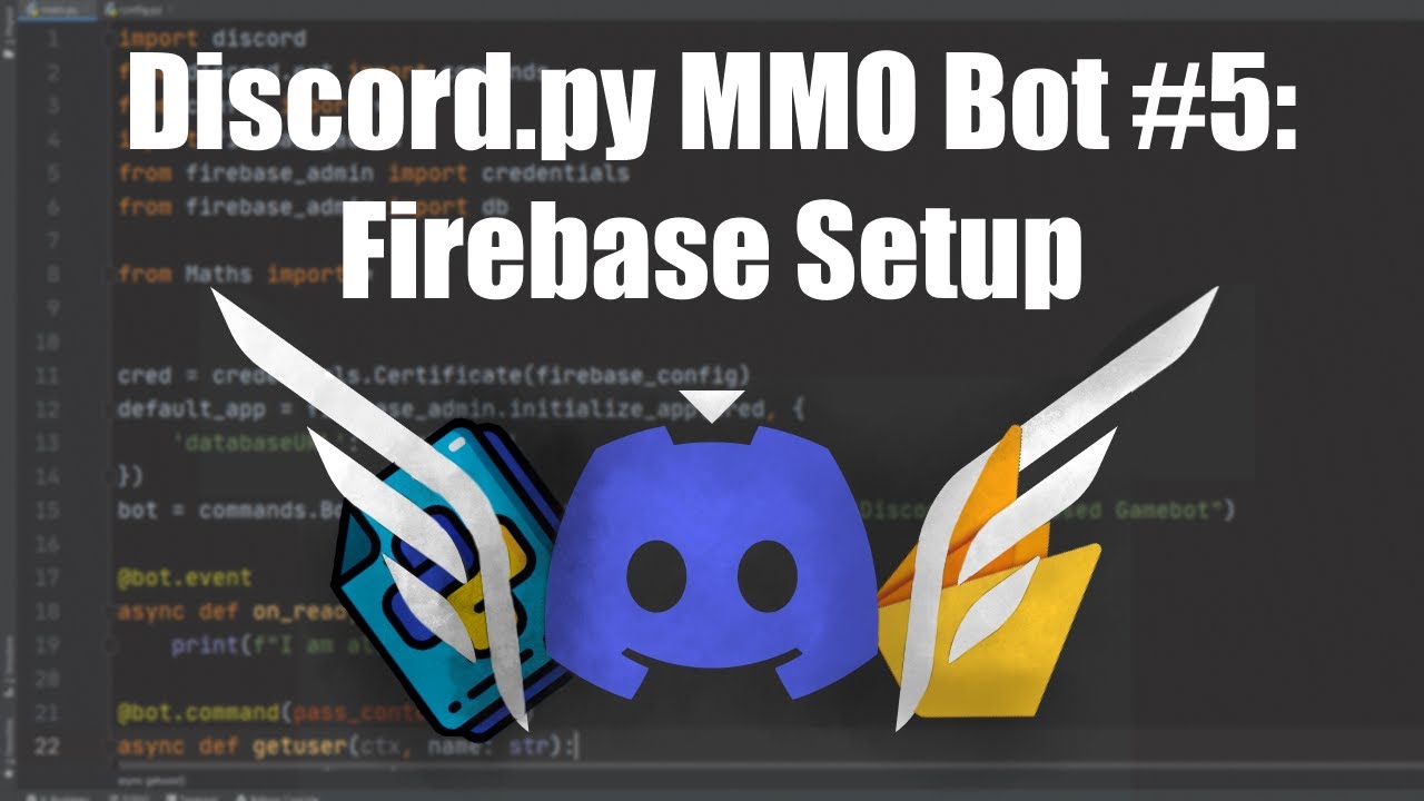 Coding a Discord MMO Bot Using Python & Firebase #5| Firebase Setup