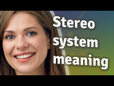 Stereo system | meaning of Stereo system