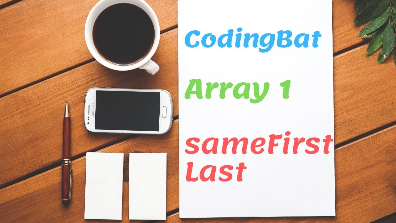 02 Codingbat Array 1  sameFirstLast Java coding practice UiBrains by Naveen Saggam