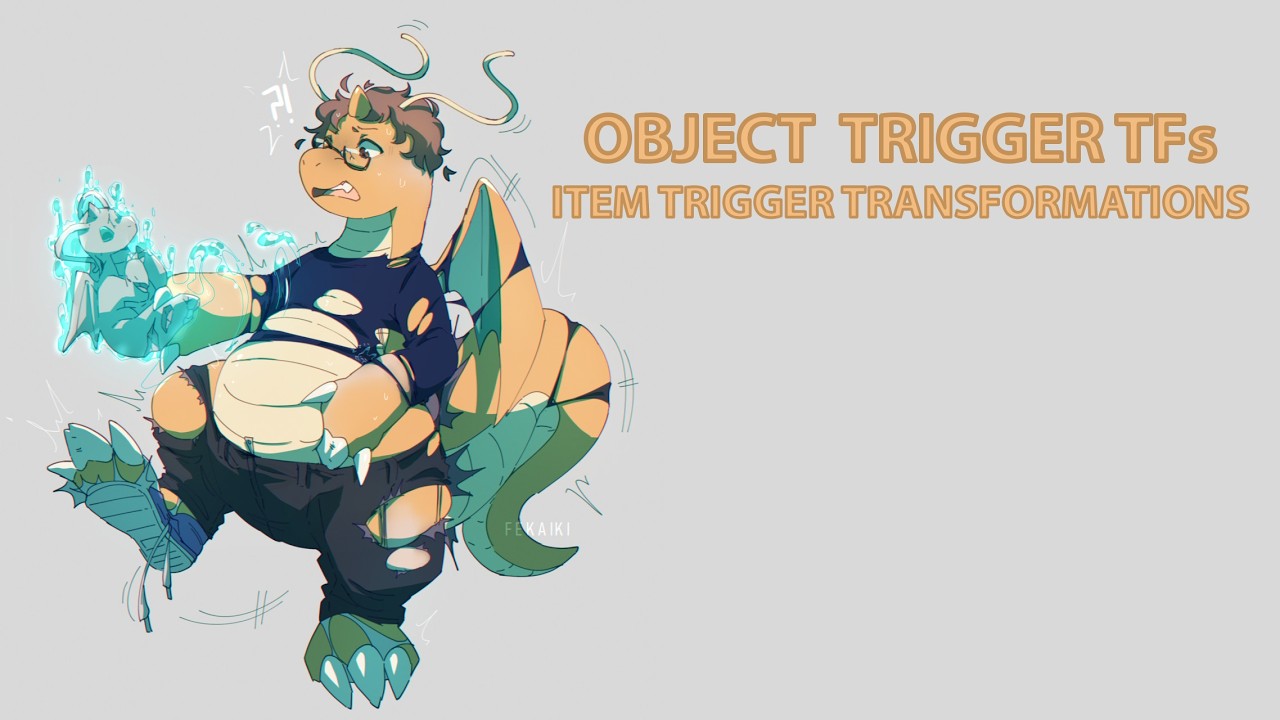 (REUPLOAD) Item Trigger TFs / Object Trigger Transformation