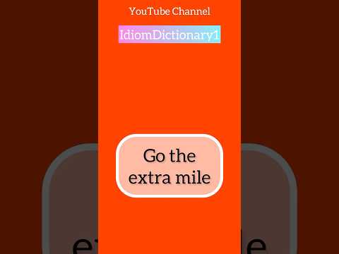 🚶🏻♀️Go the extra mile means | Learn idiom and speak like natives #IdiomDictionary