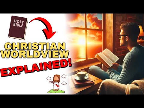 What Is the Christian Worldview | Biblical Worldview