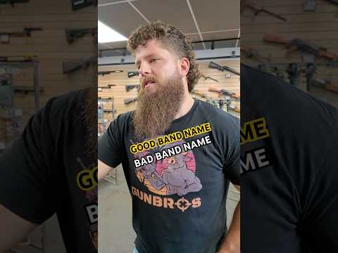 Name for a Gun = Name for a Band