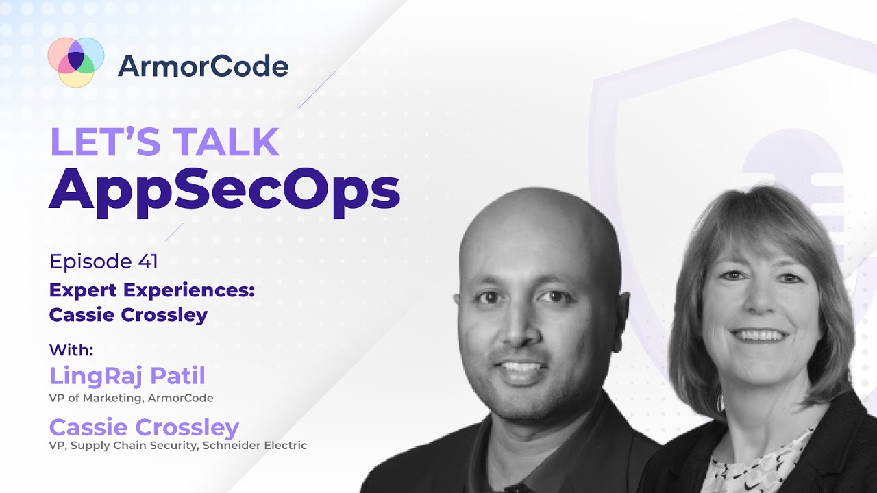 Expert Experiences: Cassie Crossley | Let's Talk AppSecOps #41