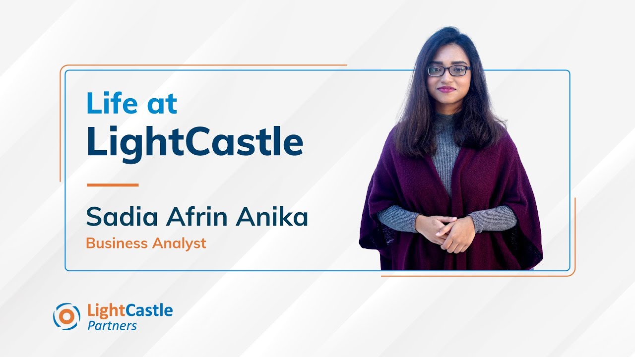 Life at LightCastle | Sadia Afrin Anika | Business Consultant