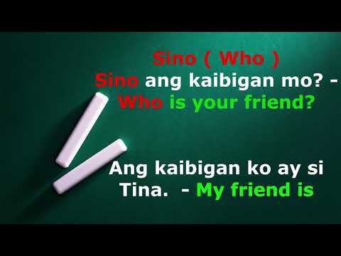 Learn Tagalog ( Filipino ) Who, What, Where, When and Why Part 1-Who?