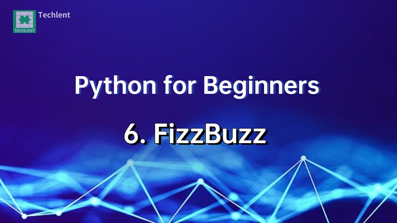 Python for Beginners 06 | FizzBuzz
