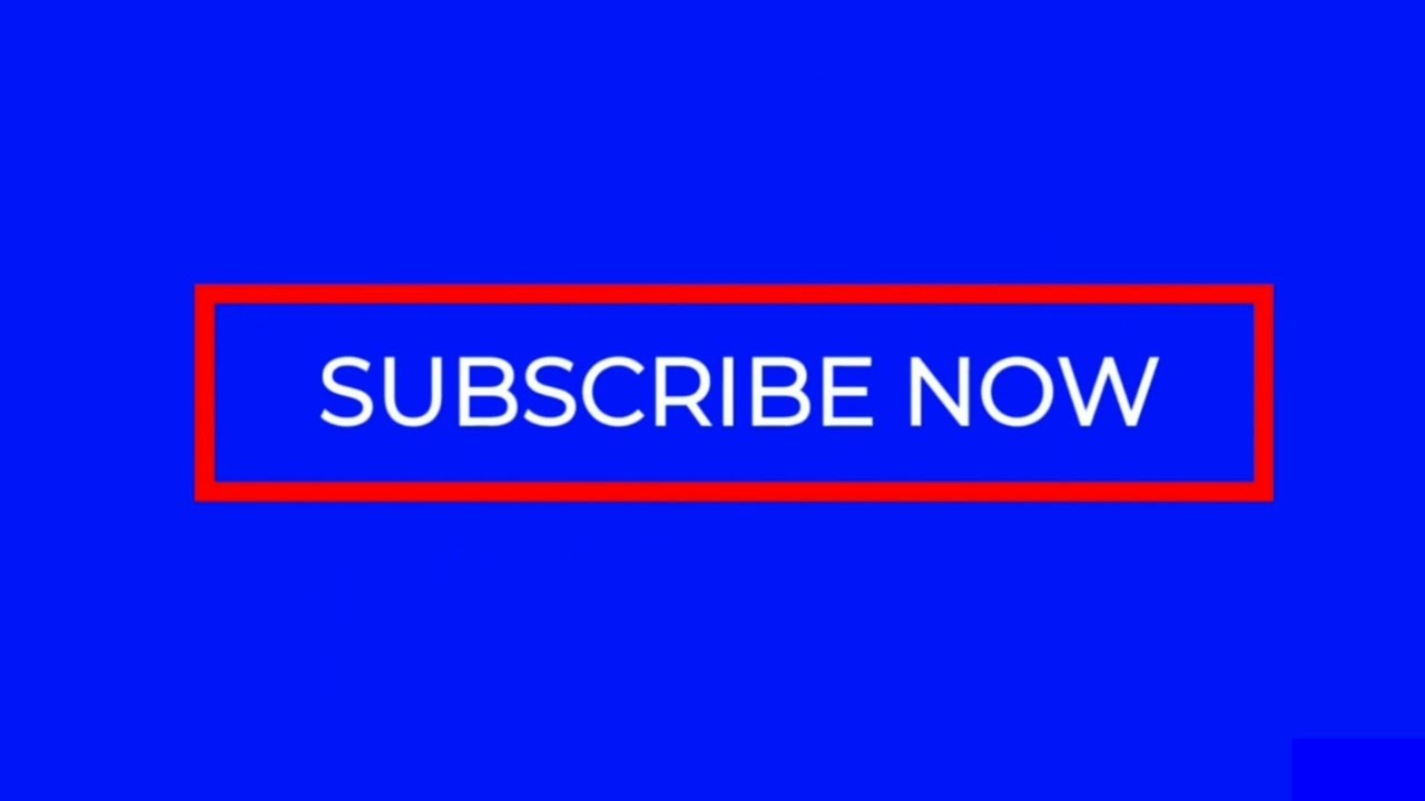 Subscribe Now Green Screen [No Copyright]