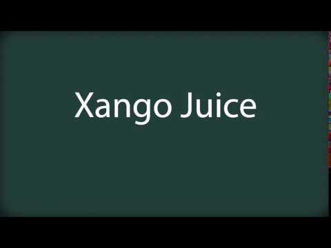 How to pronounce Xango Juice
