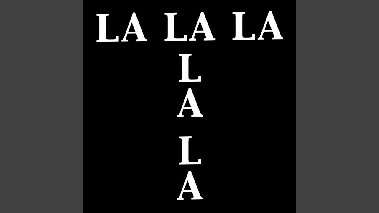 La La La