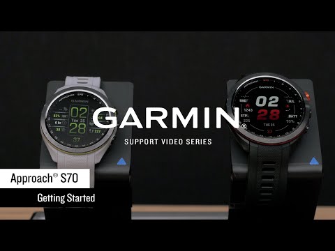 Garmin Support | Approach® S70 | Getting Started