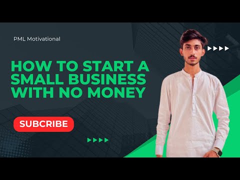 How to Start A Small Business With No Money