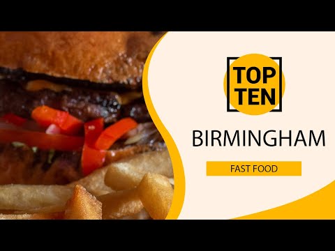 Top 10 Best Fast Food Restaurants to Visit in Birmingham, Alabama | USA - English