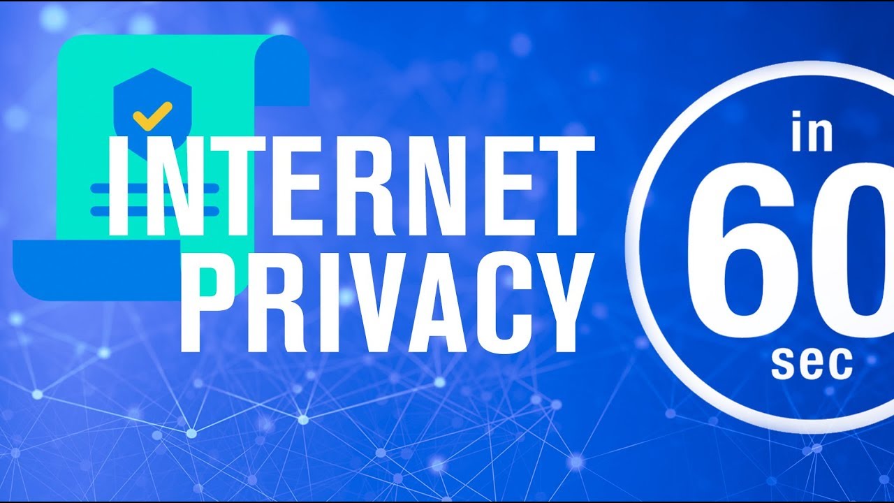 Internet privacy legislation | IN 60 SECONDS