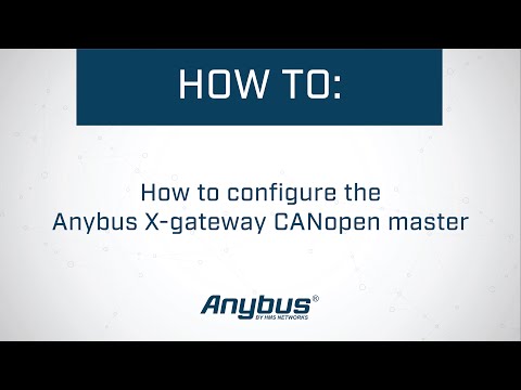 How to configure the Anybus X-gateway CANopen master