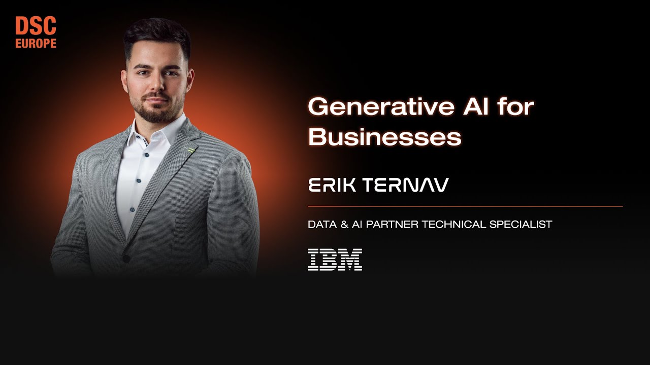 Generative AI for Businesses | Erik Ternav | DSC Europe 24