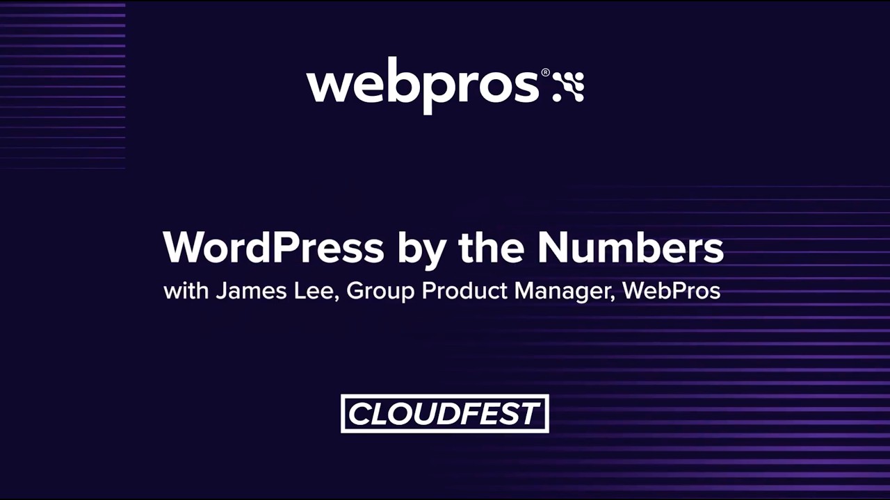 WordPress by the Numbers | James Lee, WebPros - CloudFest 2026