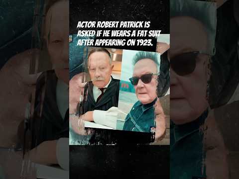 66-year-old Terminator actor Robert Patrick reacts to fans asking if he’s wearing a fat suit.