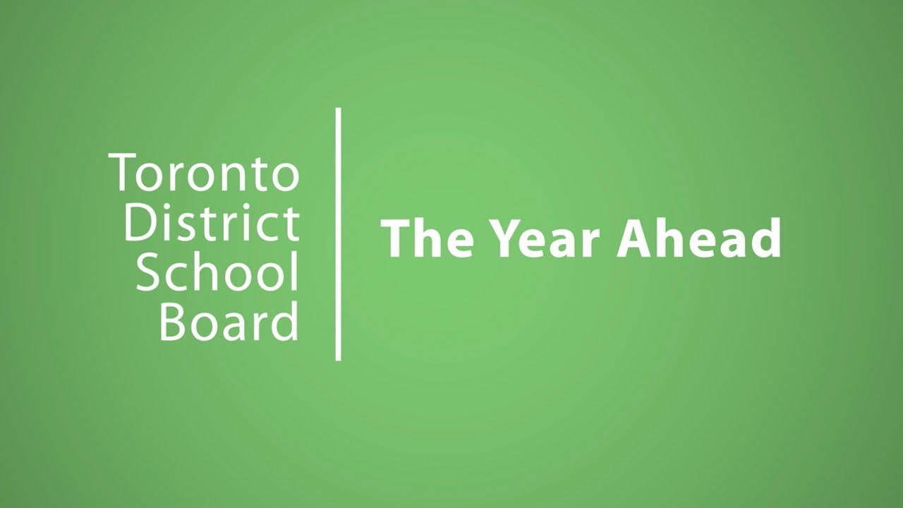 The Year Ahead | Choices | TDSB