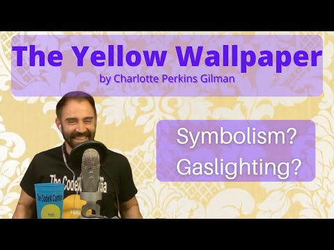 The Yellow Wallpaper by Charlotte Perkins Gilman - Short Story Summary, Analysis, Review [CC]