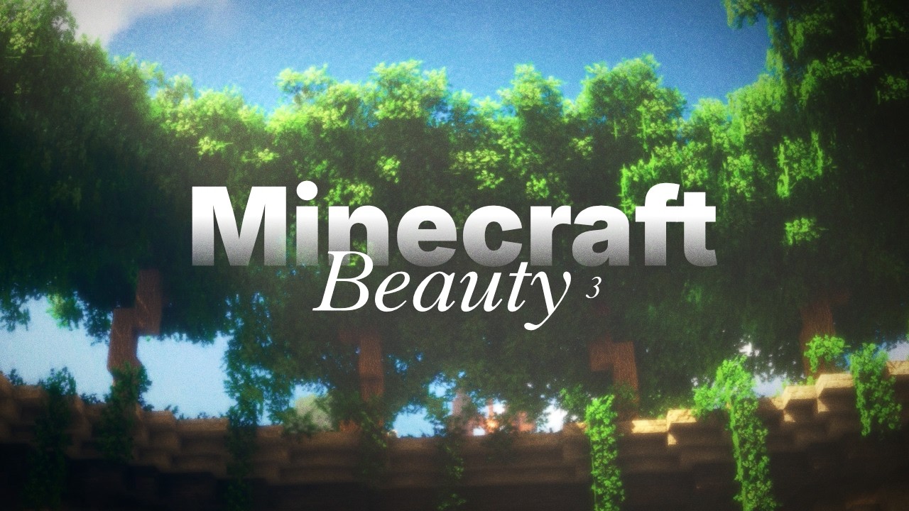 Minecraft's Beauty 3