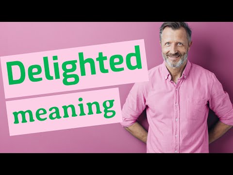 Delighted | Meaning of delighted ???? ???? ????