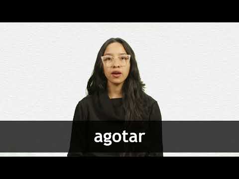 English Translation of “AGOTAR” | Collins Spanish-English Dictionary