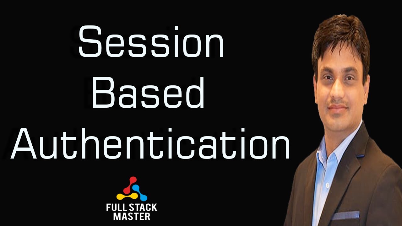 Session Based Authentication | 0010-01