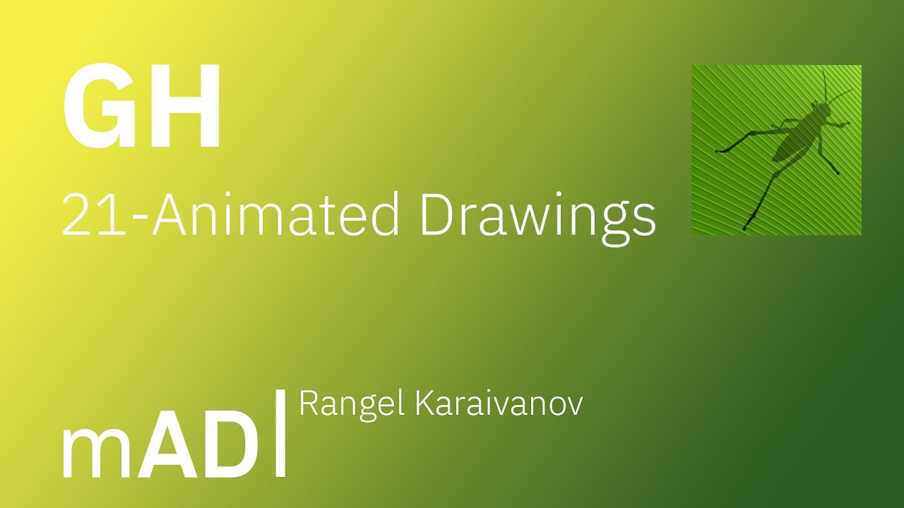mAD-21 Grasshopper Animated Drawings