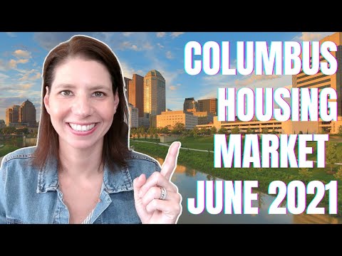 Columbus Ohio Housing Market June 2021 | Living in Columbus Ohio