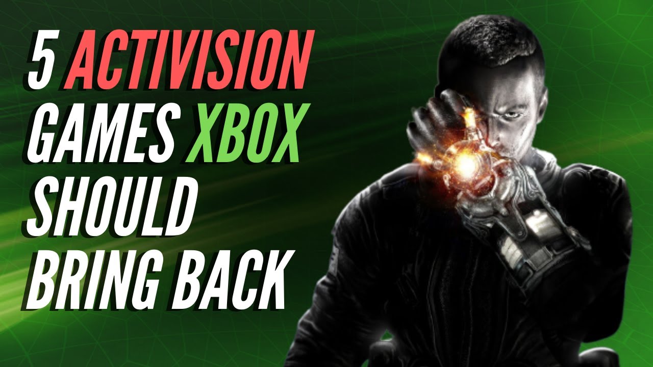 Top 5 Activision Games Xbox Should Bring Back