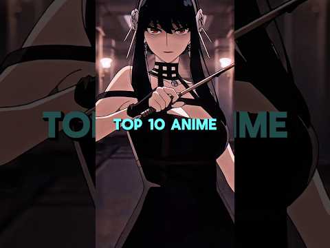 Top 10 Anime You Should Watch Before You Die ???? | #anime
