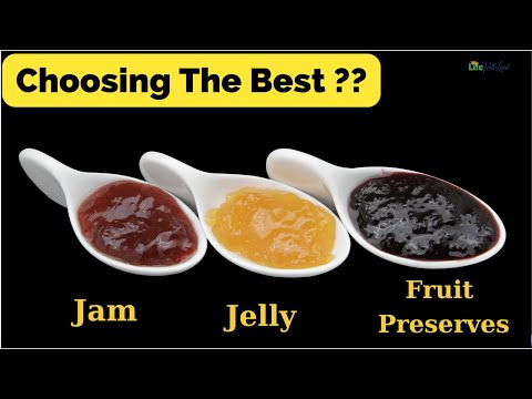 Choosing the Best : Jam, Jelly, or Fruit Preservatives?"