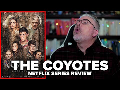 The Coyotes (2021) Netflix Limited Series Review