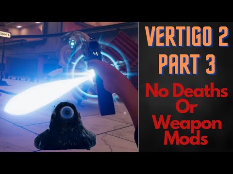 Steam Community :: Video :: Vertigo 2 Part 3 No Deaths Or Weapon Mods