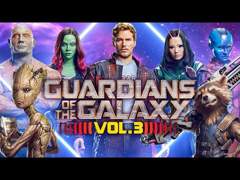 GUARDIANS OF THE GALAXY VOLUME 3 FULL MOVIE