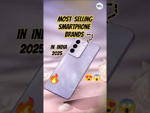 Top 5 Most Selling Mobile Brands 📲 In 🇮🇳 2025 #shorts #mobile #smartphone #indiatrend