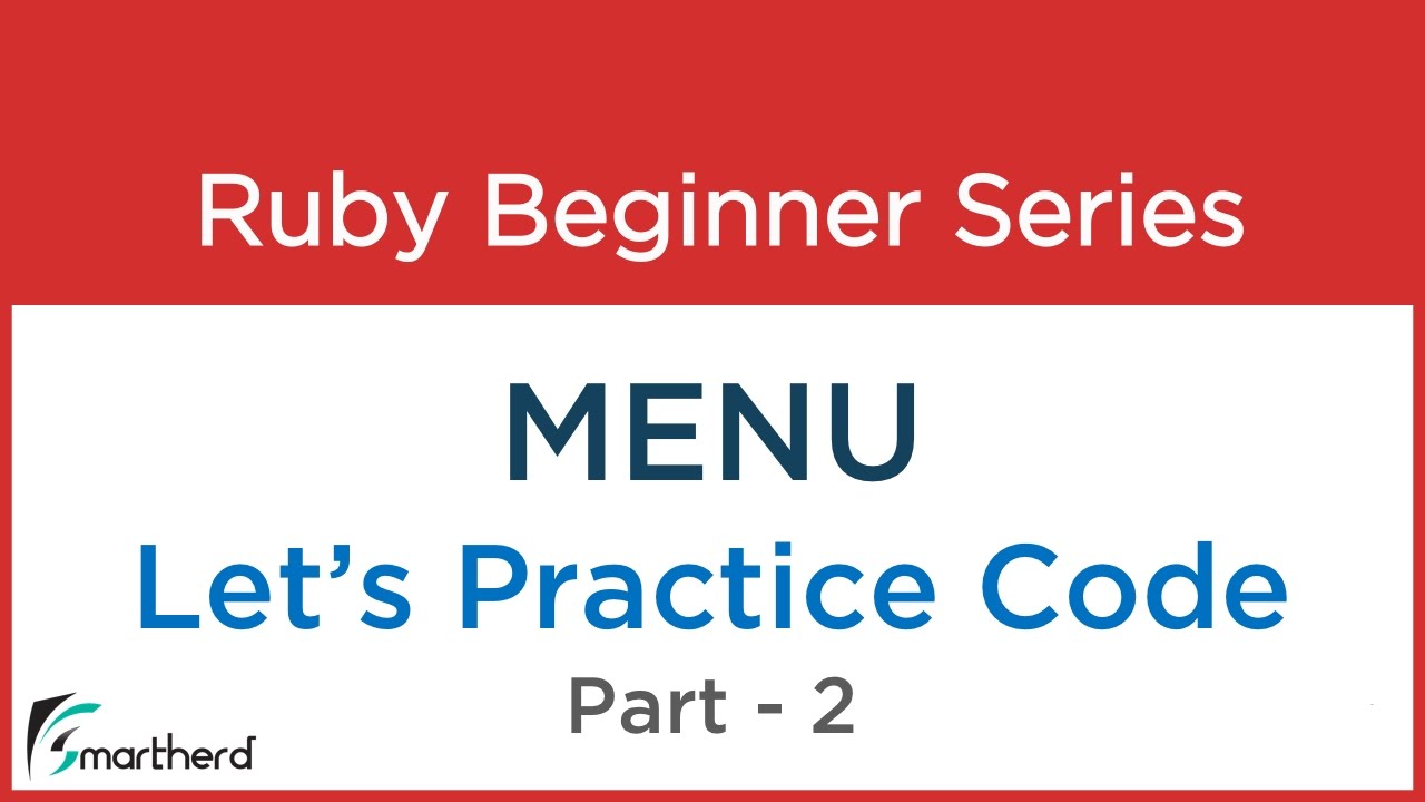 #44 Ruby Tutorial : Menu - Practise example Codes : Part - 2