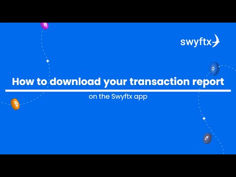 How to download a transaction report | Swyftx Support