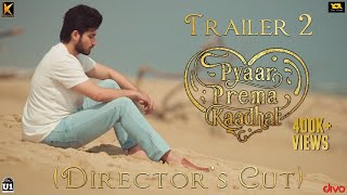 Pyaar Prema Kaadhal streaming: where to watch online?