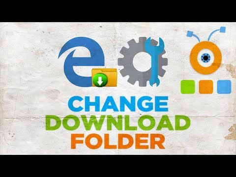 How to Change the Download Folder in Microsoft Edge | How to Change Edge Download File Location
