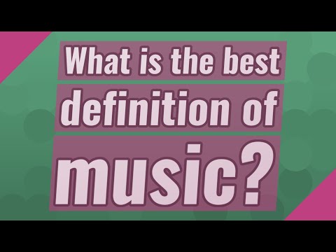 What is the best definition of music?